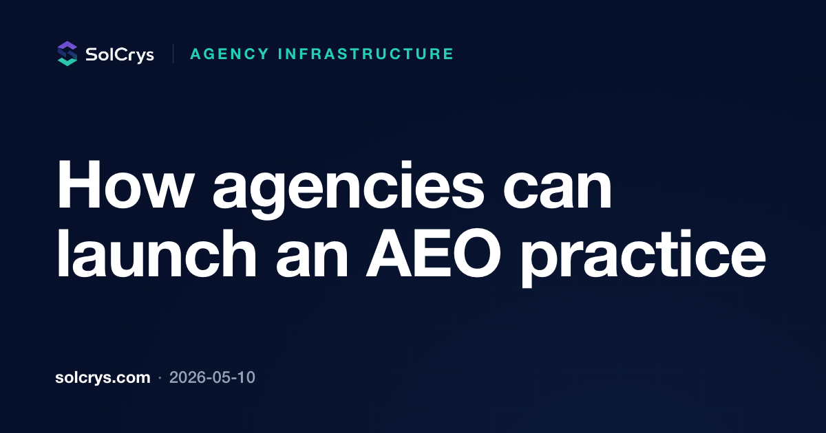 How Agencies Can Launch an AEO Practice | SolCrys