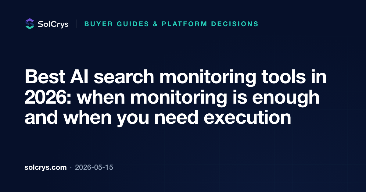 Best AI Search Monitoring Tools in 2026: Dashboards vs Execution ...